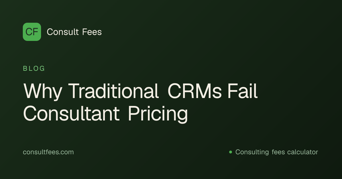 Why a Traditional CRM for Consultants Fails on Pricing: 8 Key Reasons
